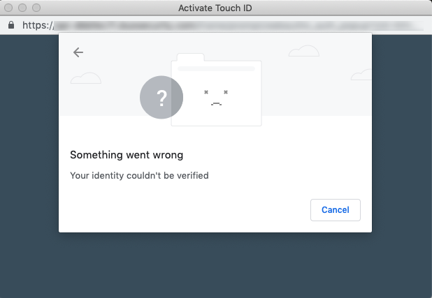 Why am I seeing the errors "Your identity couldn't be verified," "Authentication failed," or ...
