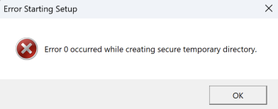 Why do I receive "Error 0 occurred when creating secure temporary ...